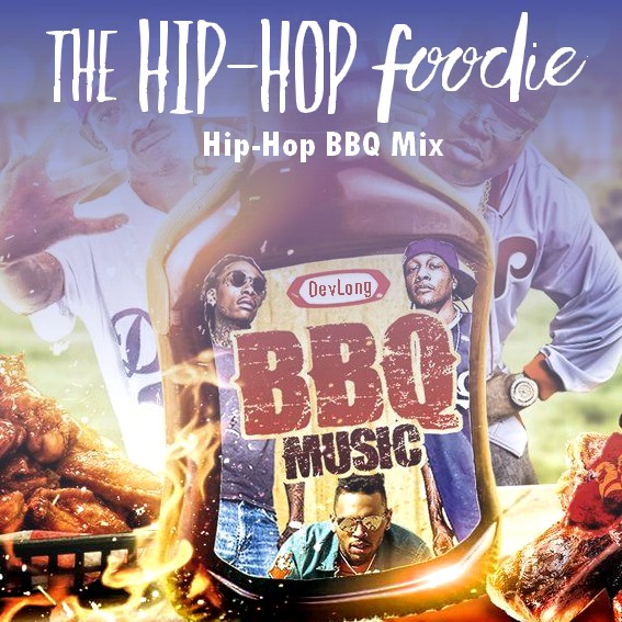 Hip-Hop BBQ Playlist – The Hip-Hop Foodie