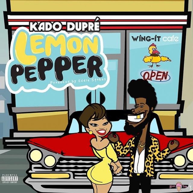 Kado Dupré Releases New Single, “Lemon Pepper” – The Hip-Hop Foodie